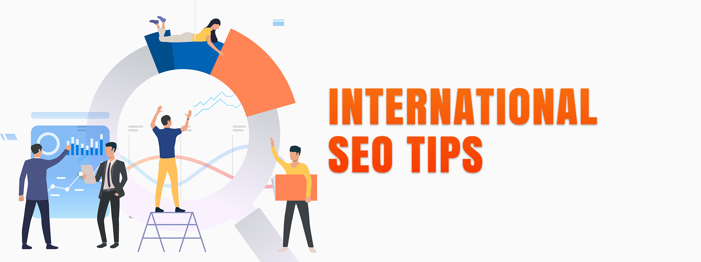 International SEO Tips: Strategies for Global Reach